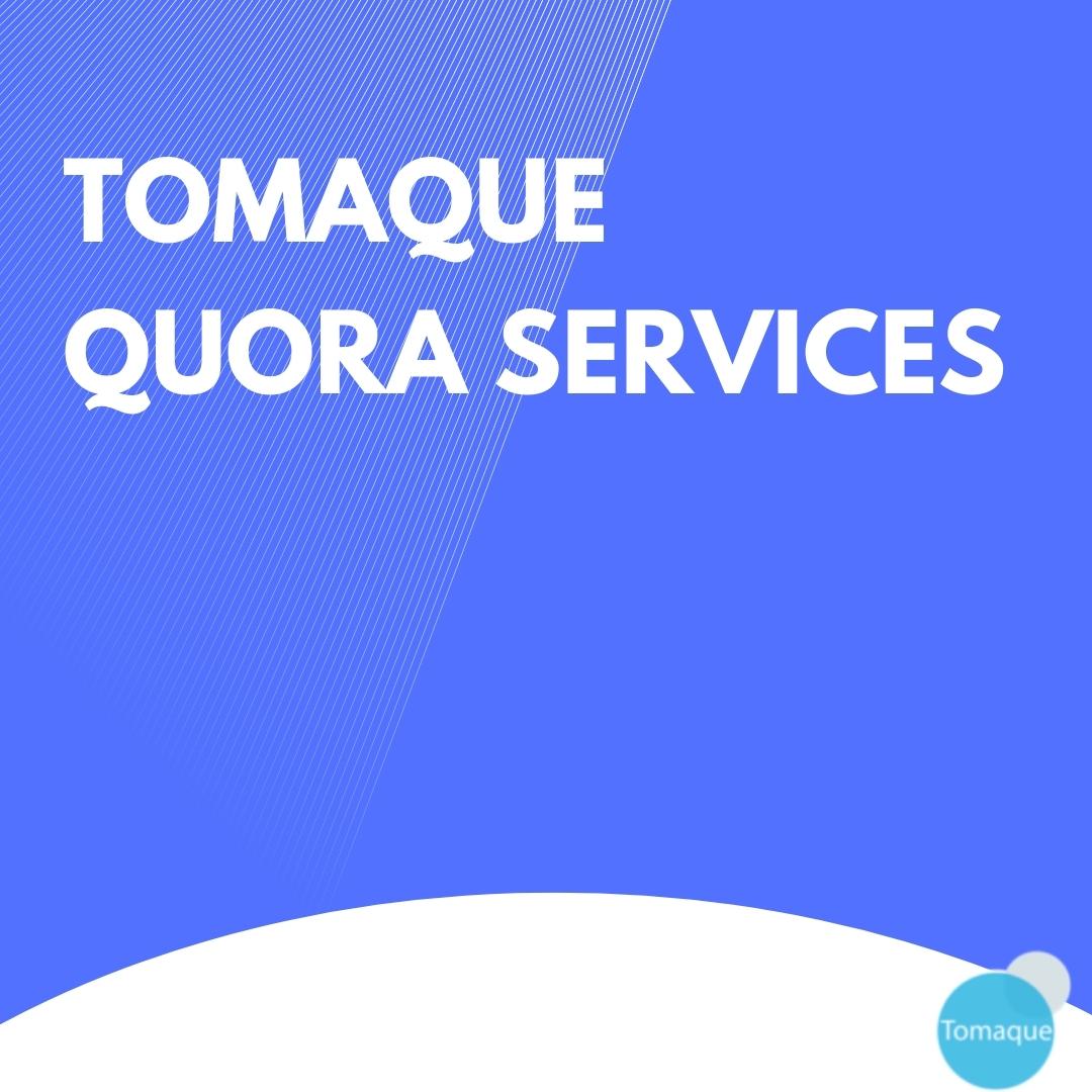 Tomaque Quora Services – Tomaque Digital Services