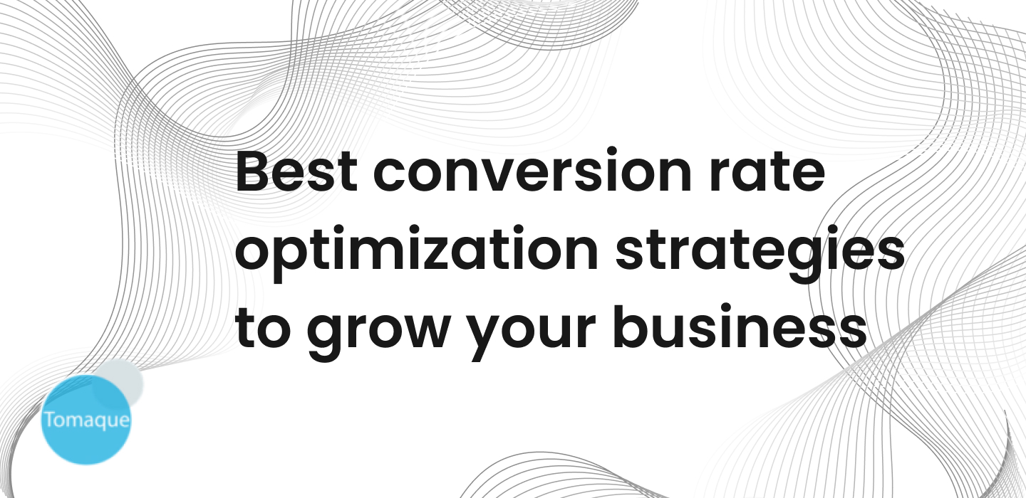 Best conversion rate optimization strategies to grow your business ...