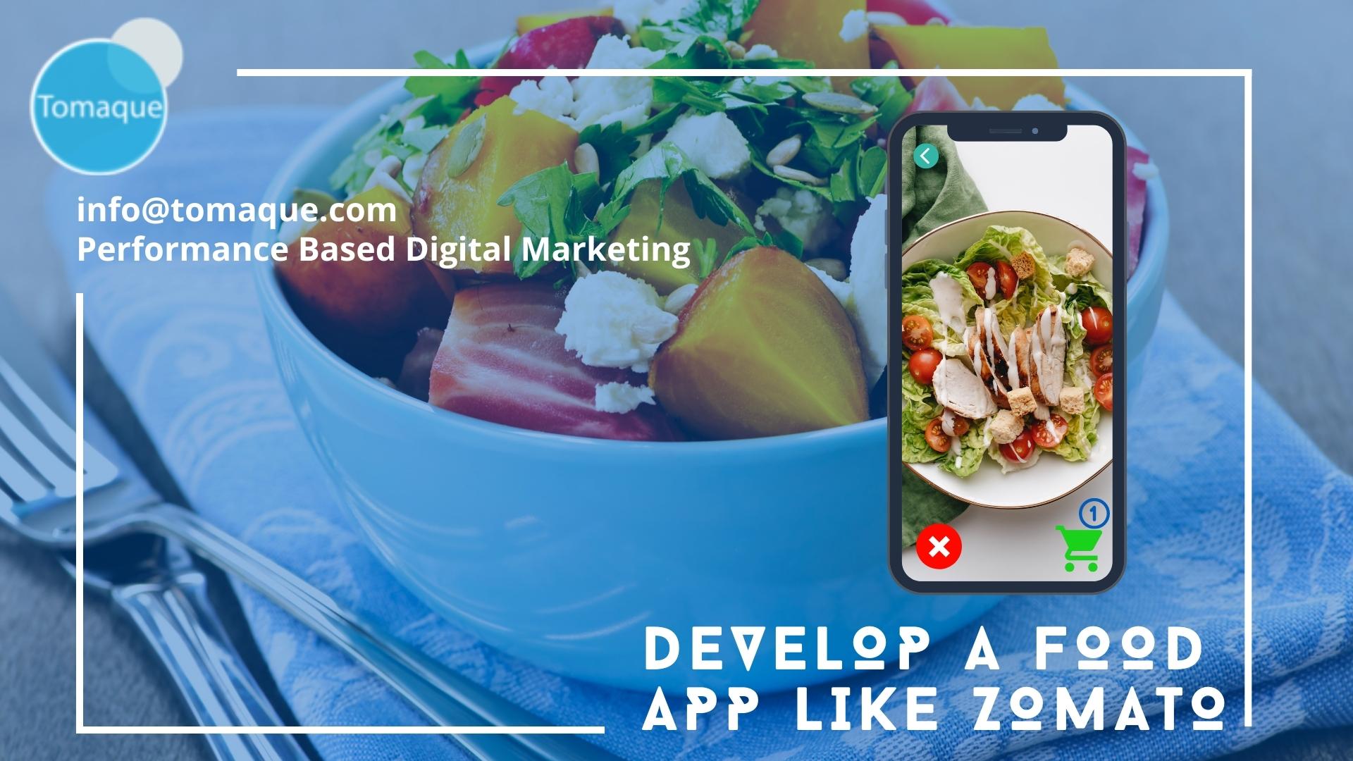App like Zomato - Tomaque Digital Services
