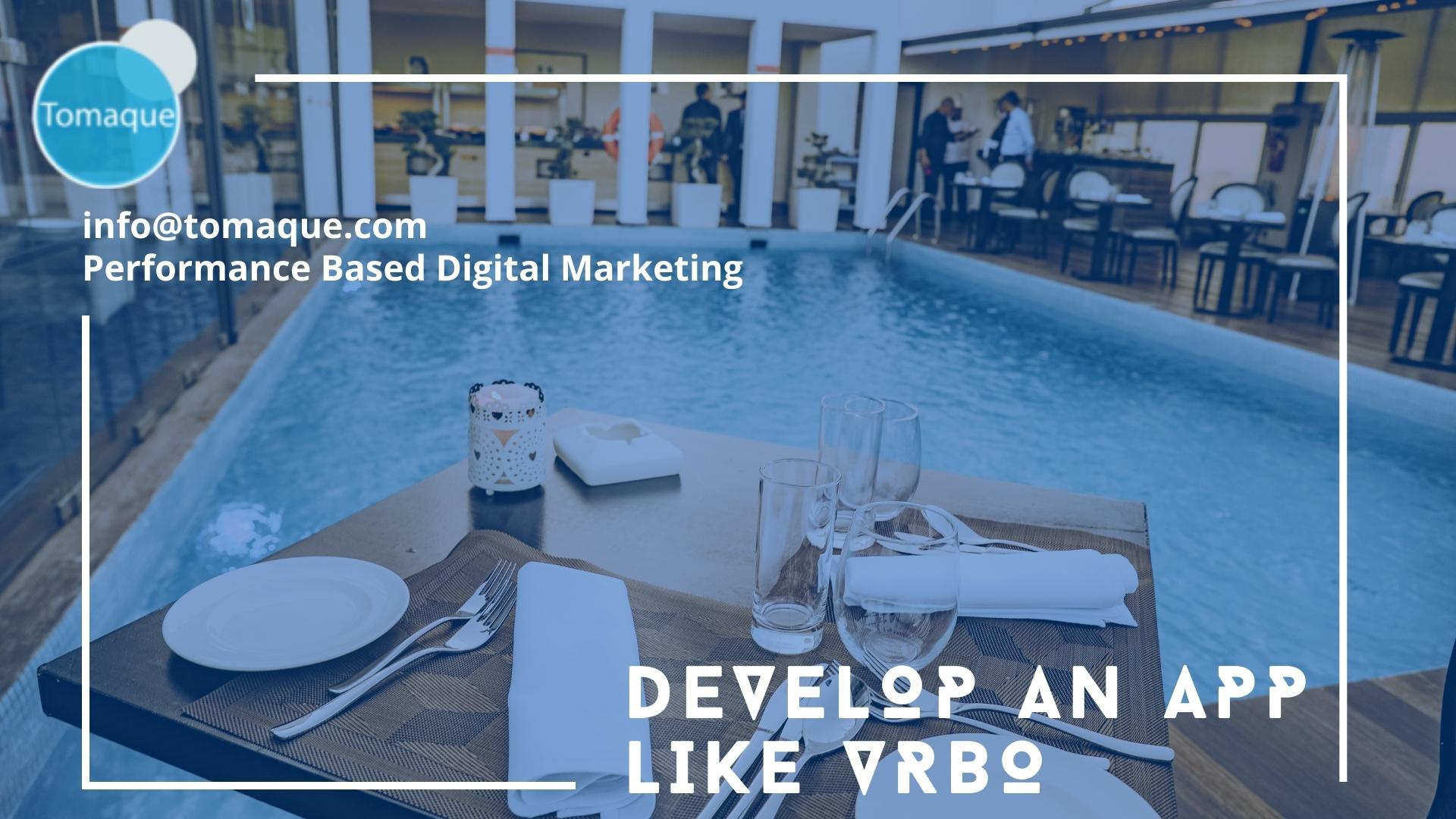 App like Vrbo - Tomaque Digital Services App Like Vrbo | Best Vrbo Clone App Development Service