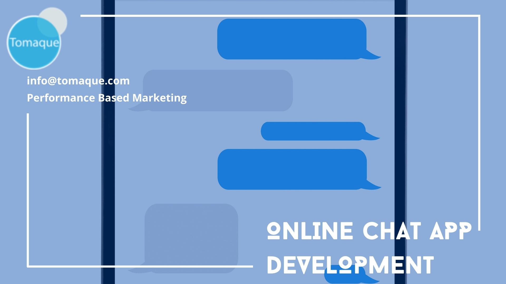 Online Chat App Development - Tomaque Digital Services
