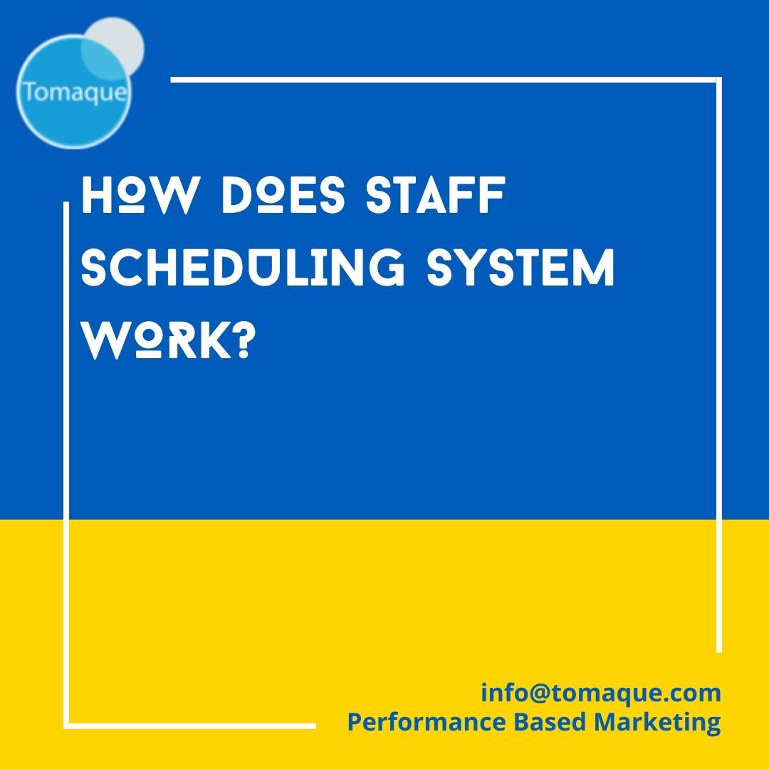 Staff Scheduling System - Tomaque Digital Services