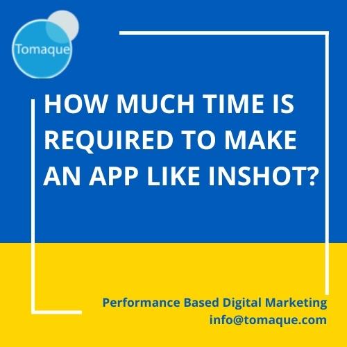 App Like InShot - Tomaque Digital Services App Like Inshot | Best ...