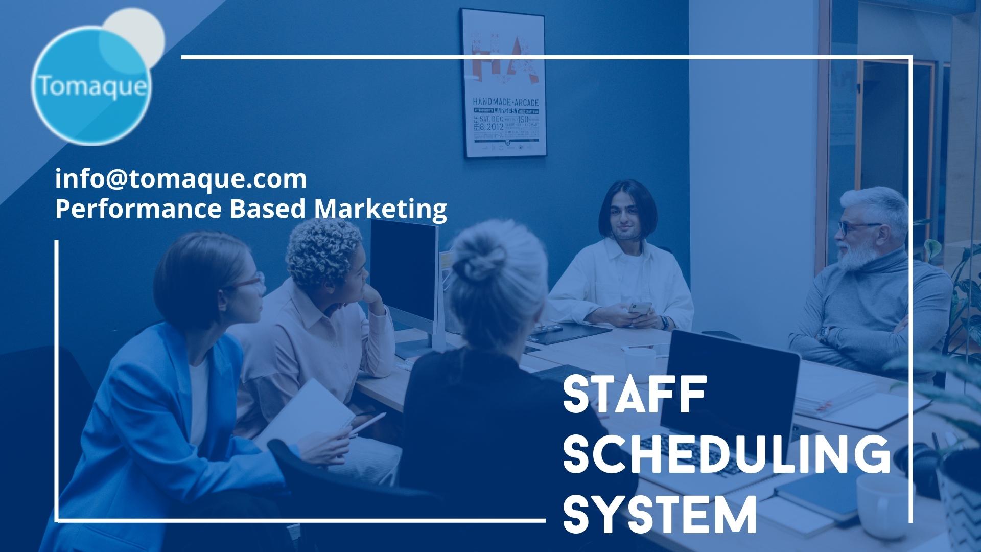 Staff Scheduling System - Tomaque Digital Services