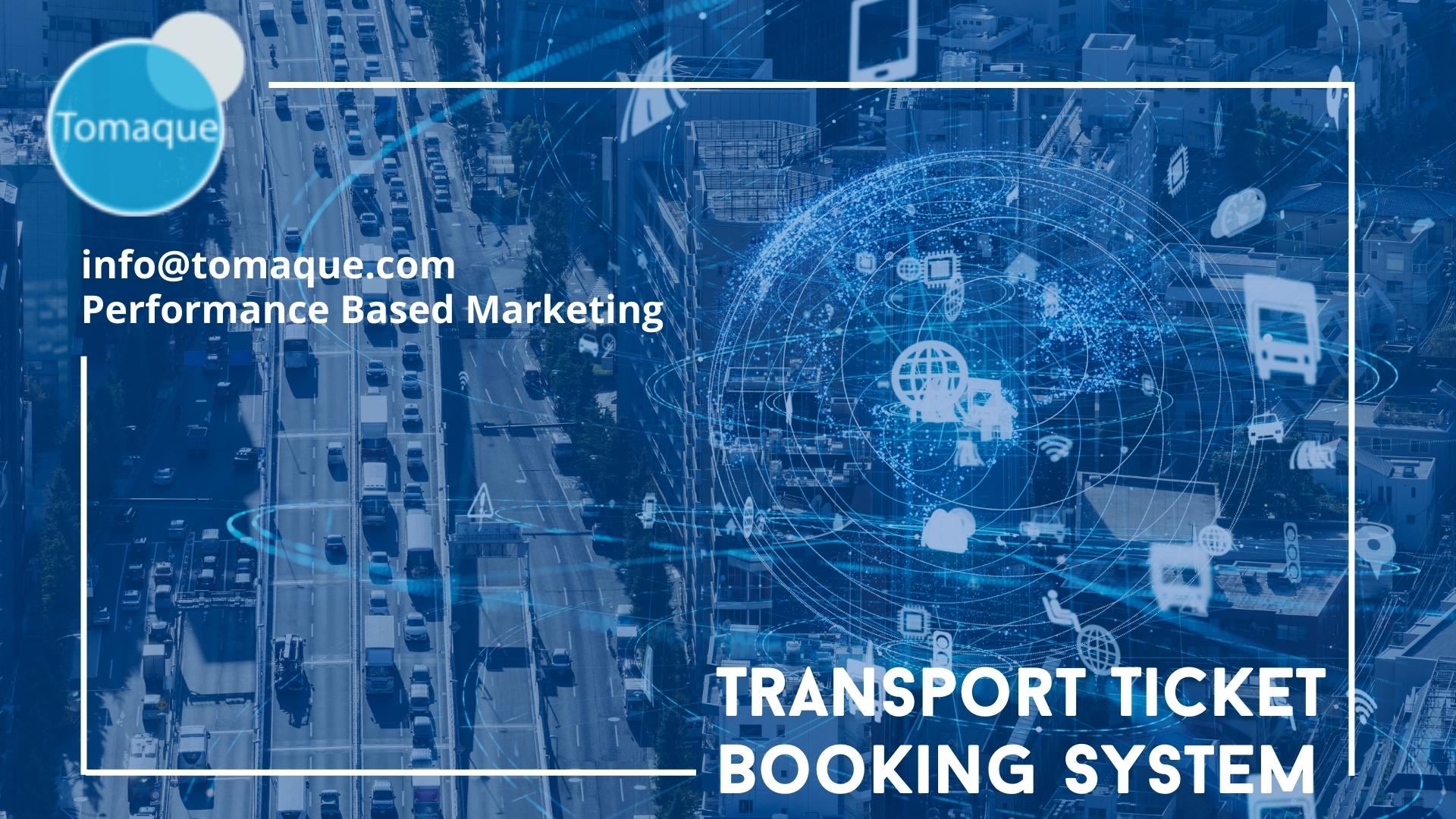 Transport Ticket Booking System - Tomaque Digital Services