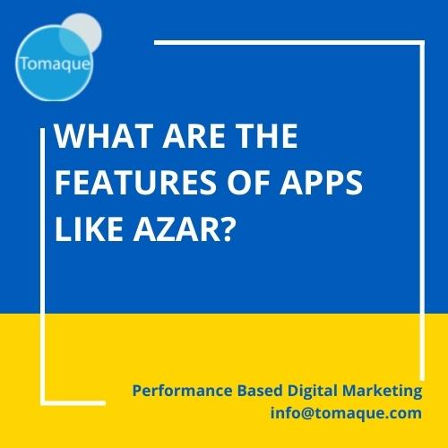 App like Azar - Tomaque Digital Services App Like Azar | Best Azar ...