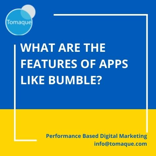 App like Bumble - Tomaque Digital Services
