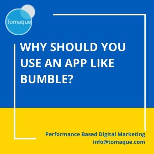 App like Bumble - Tomaque Digital Services