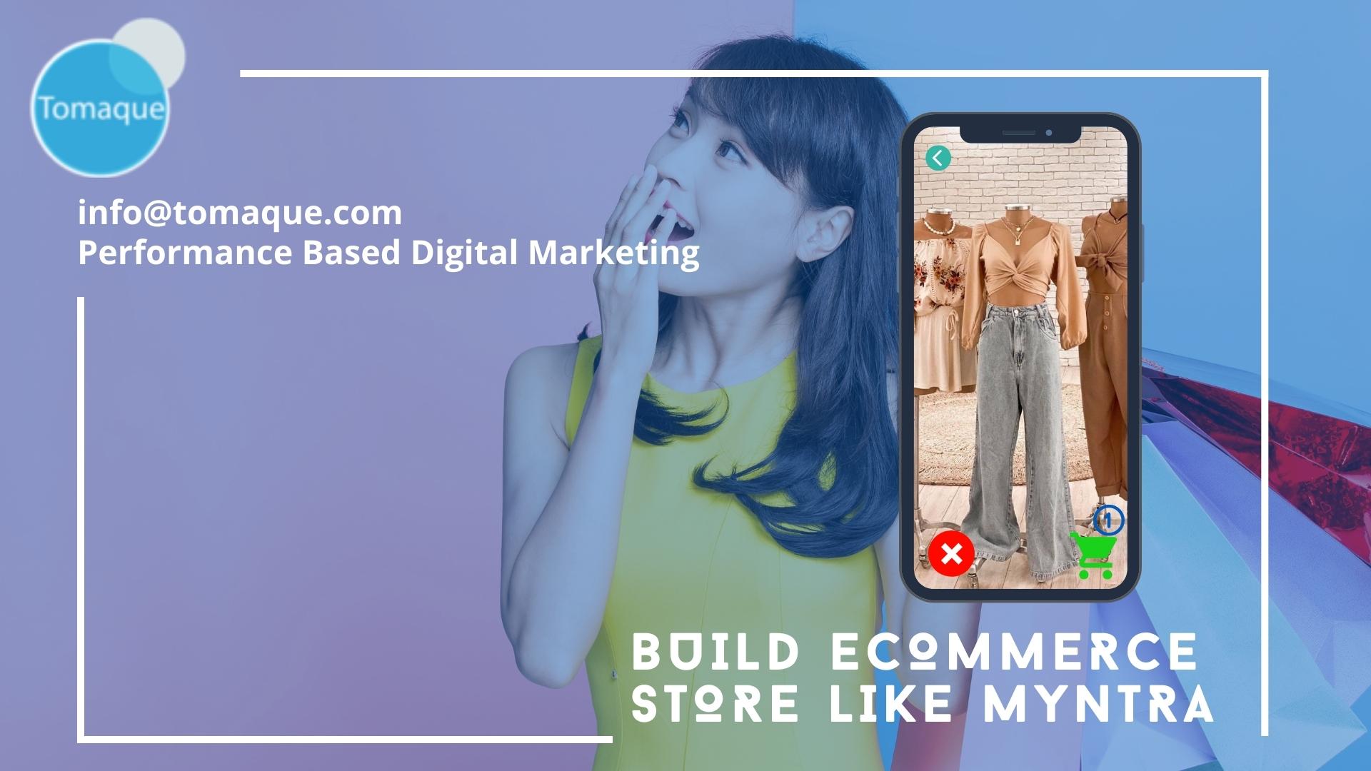 App like myntra - Tomaque Digital Services